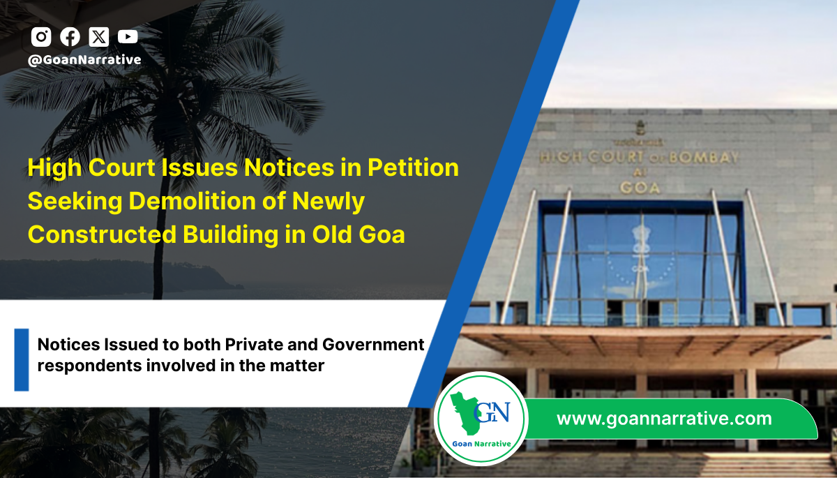 High Court Issues Notices in Petition Seeking Demolition of Newly ...