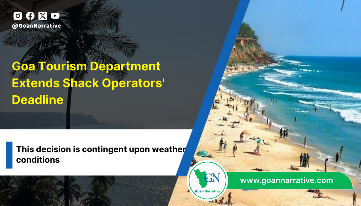 Goa Tourism Department Extends Shack Operators’ Deadline - Goan Narrative